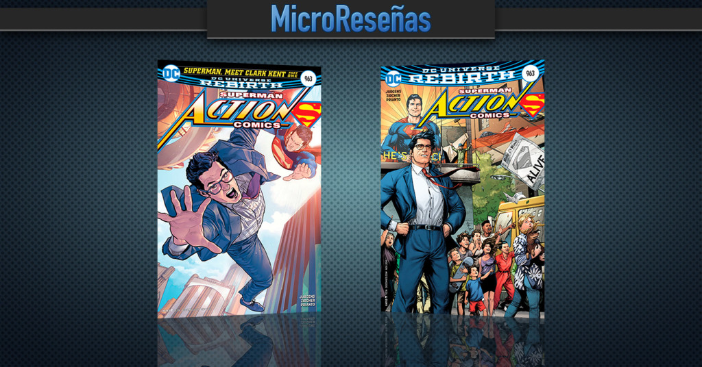MR - "Action Comics" #963: ¿quién es Clark Kent? • Cuarto Mundo